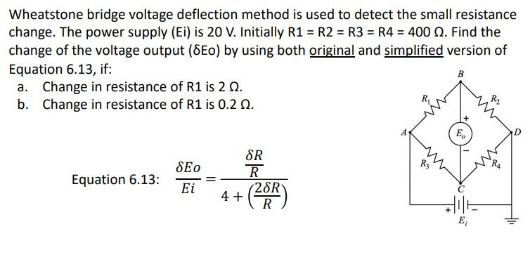 Solved Wheatstone bridge voltage deflection method is used | Chegg.com
