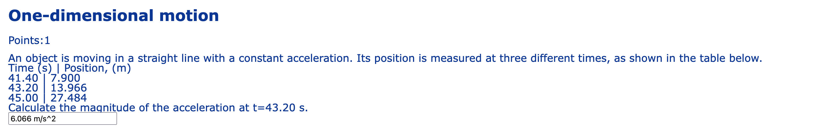 Solved One-dimensional motion Points: 1 An object is moving | Chegg.com