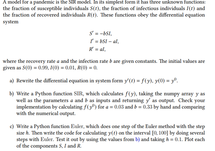 Solved A model for a pandemic is the SIR model. In its | Chegg.com