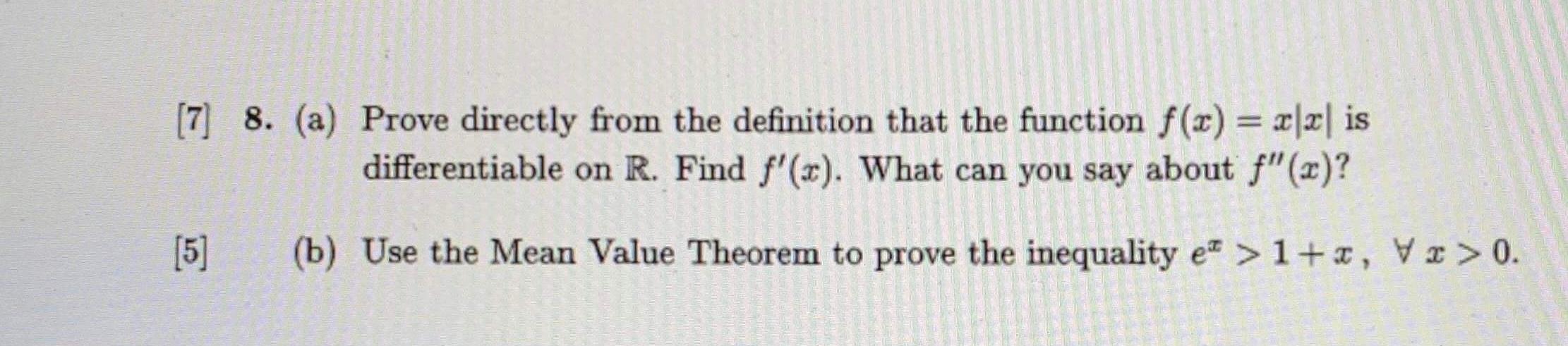 Solved [7] 8. (a) Prove directly from the definition that | Chegg.com