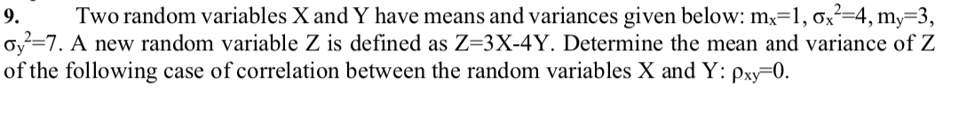 Solved 9. Two random variables X and Y have means and | Chegg.com