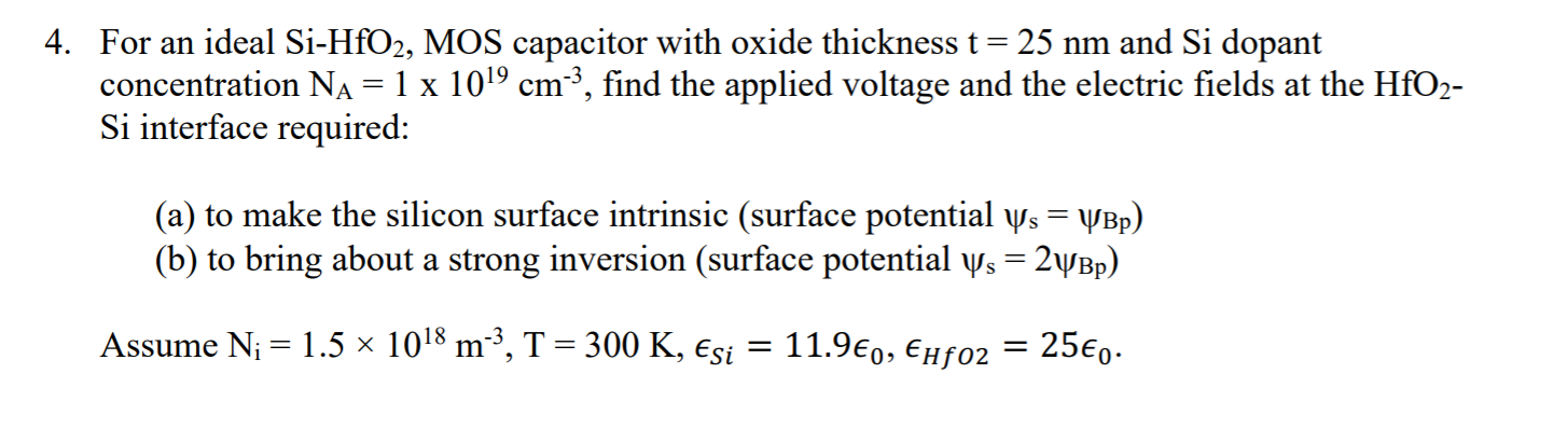 Solved 4. For an ideal Si-HfO2, MOS capacitor with oxide | Chegg.com