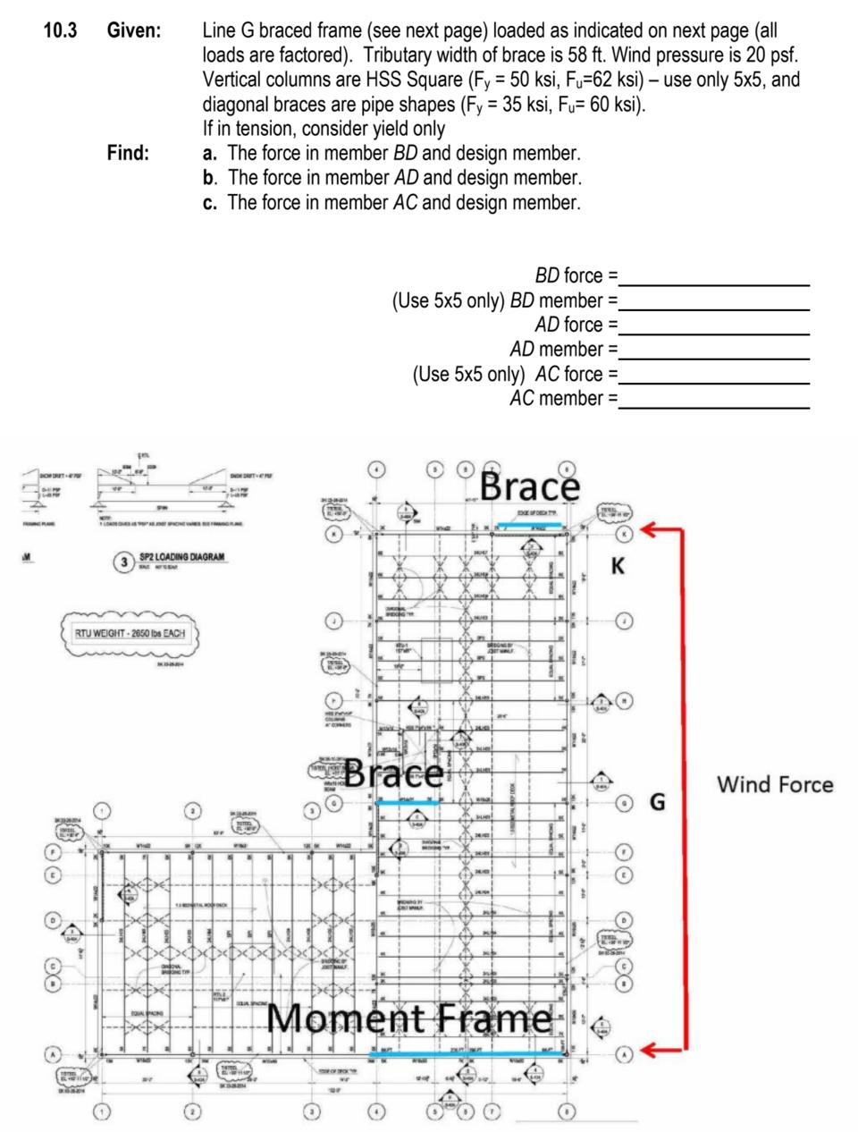 10.3 Given: Line G braced frame (see next page) | Chegg.com
