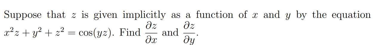 Solved Suppose that z is given implicitly as a function of x | Chegg.com