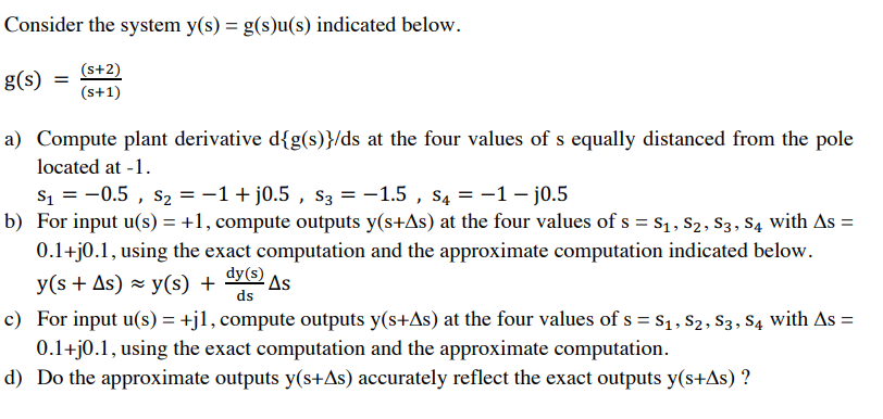 Solved Consider the system y(s)=g(s)u(s) ﻿indicated | Chegg.com