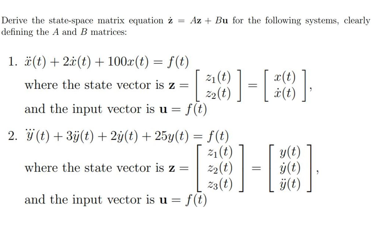 Solved = Az + Bu for the following systems, clearly Derive | Chegg.com