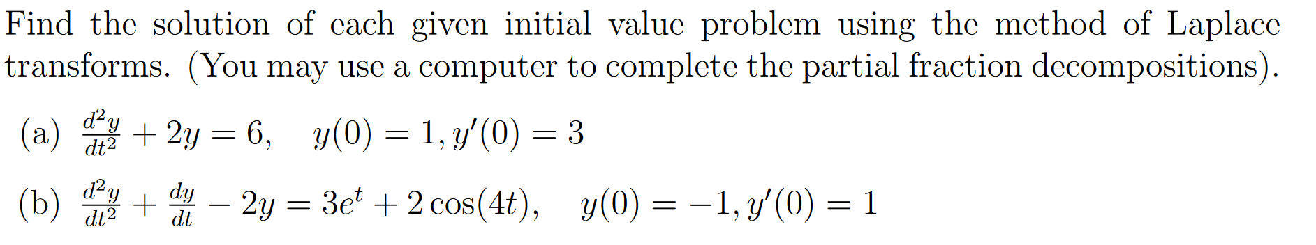 [Solved]: Find the solution of each given initial value pr
