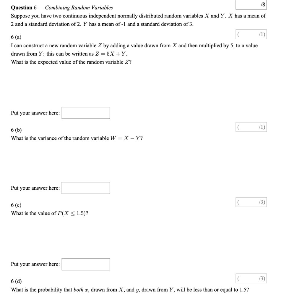 Solved 18 Question 6 — Combining Random Variables Suppose | Chegg.com