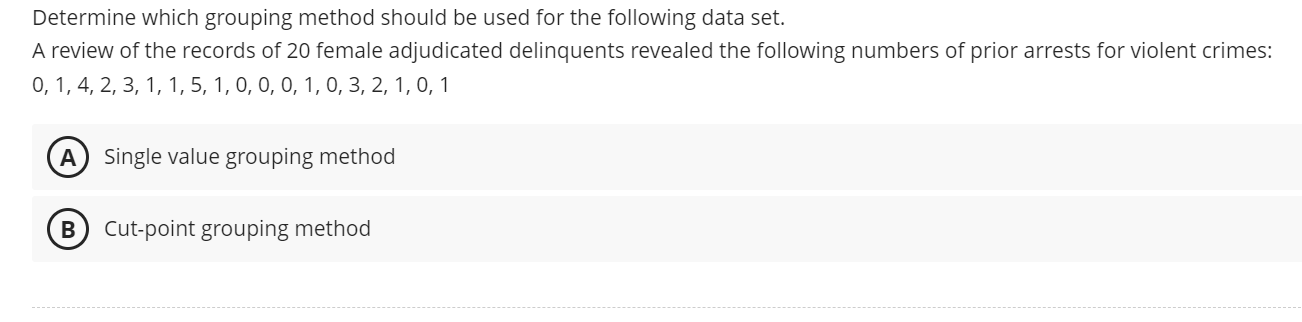 Solved Determine which grouping method should be used for | Chegg.com