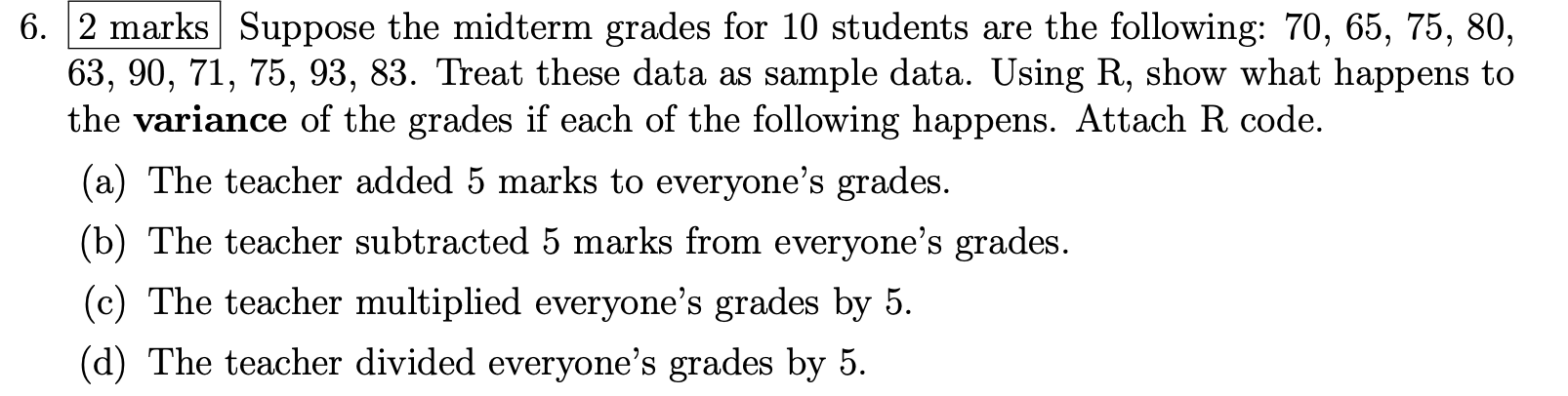 Solved 6. 2 marks Suppose the midterm grades for 10 students | Chegg.com