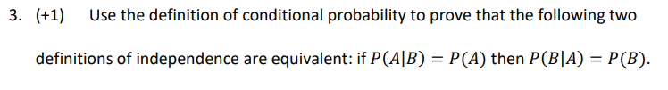 Solved 3. (+1) Use the definition of conditional probability | Chegg.com