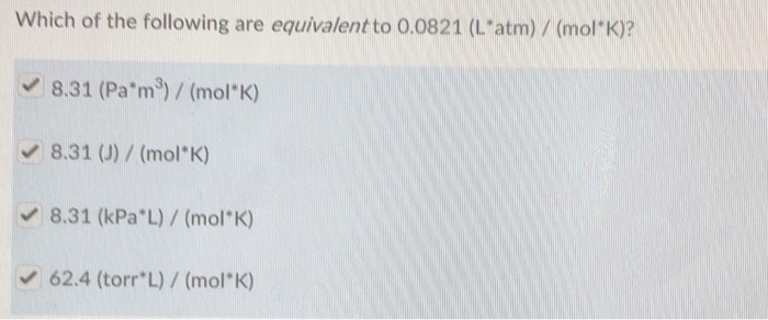 Solved Which of the following are equivalent to 0.0821 | Chegg.com