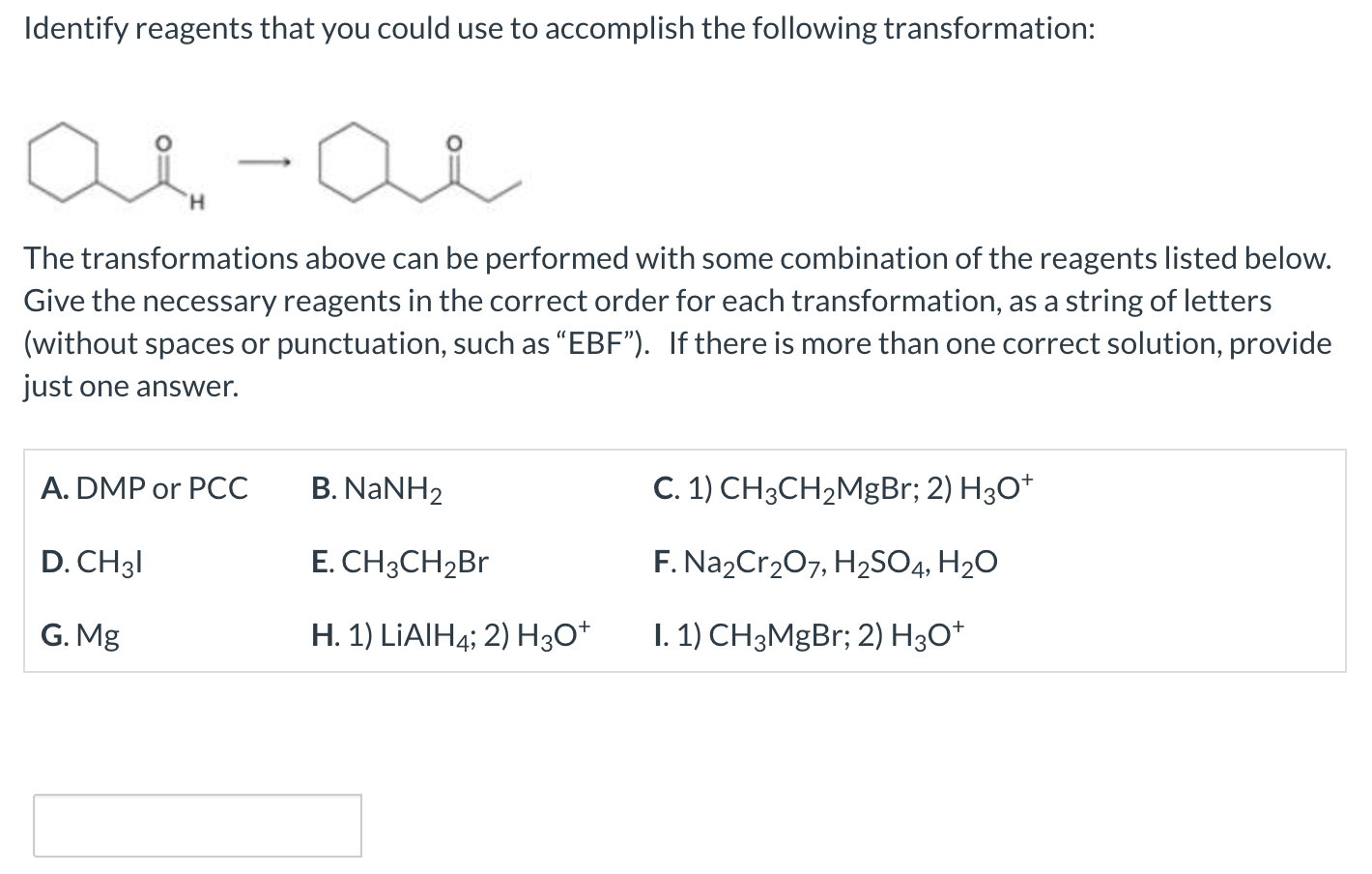 Solved Identify reagents that you could use to accomplish | Chegg.com