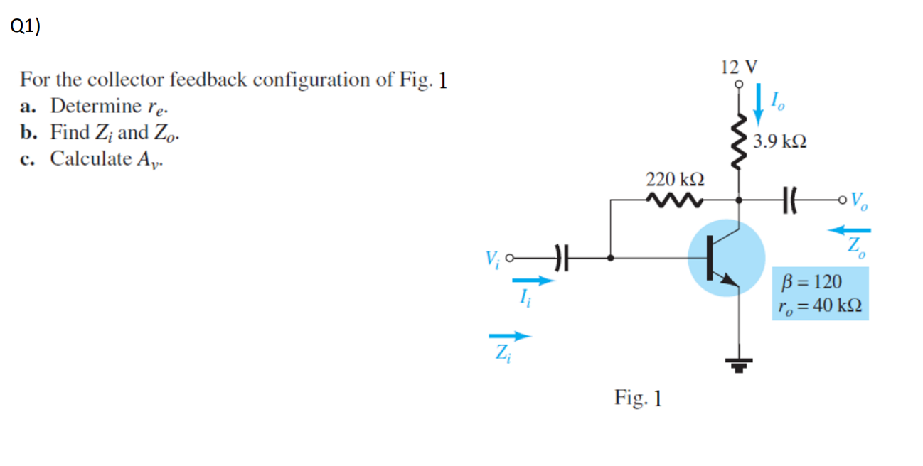 Solved Q1) 12 V For the collector feedback configuration of | Chegg.com