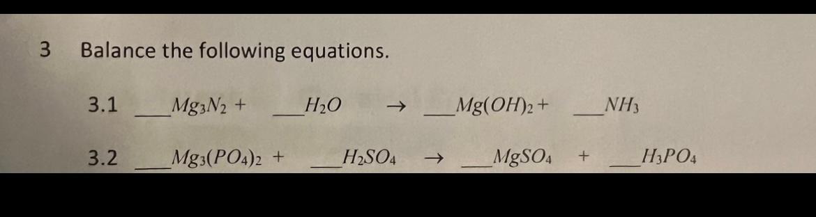 Solved 3 Balance the following equations. 3.1 Mg3 | Chegg.com