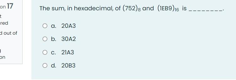 Solved on 17 The sum, in hexadecimal, of (752); and (IEB916 | Chegg.com