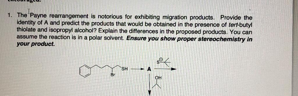 Solved 1. The "Payne rearrangement is notorious for | Chegg.com