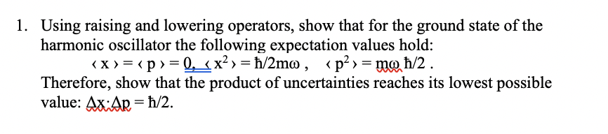 Solved 1. Using raising and lowering operators, show that | Chegg.com