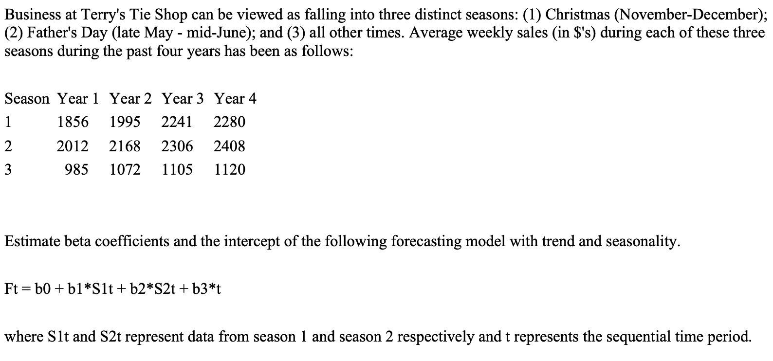 Solved How to figure out what is Ft = b0 + b1*S1t + b2*S2t + | Chegg.com