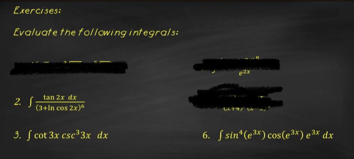 Solved Exercises: Evaluate the following integrals: 2. | Chegg.com