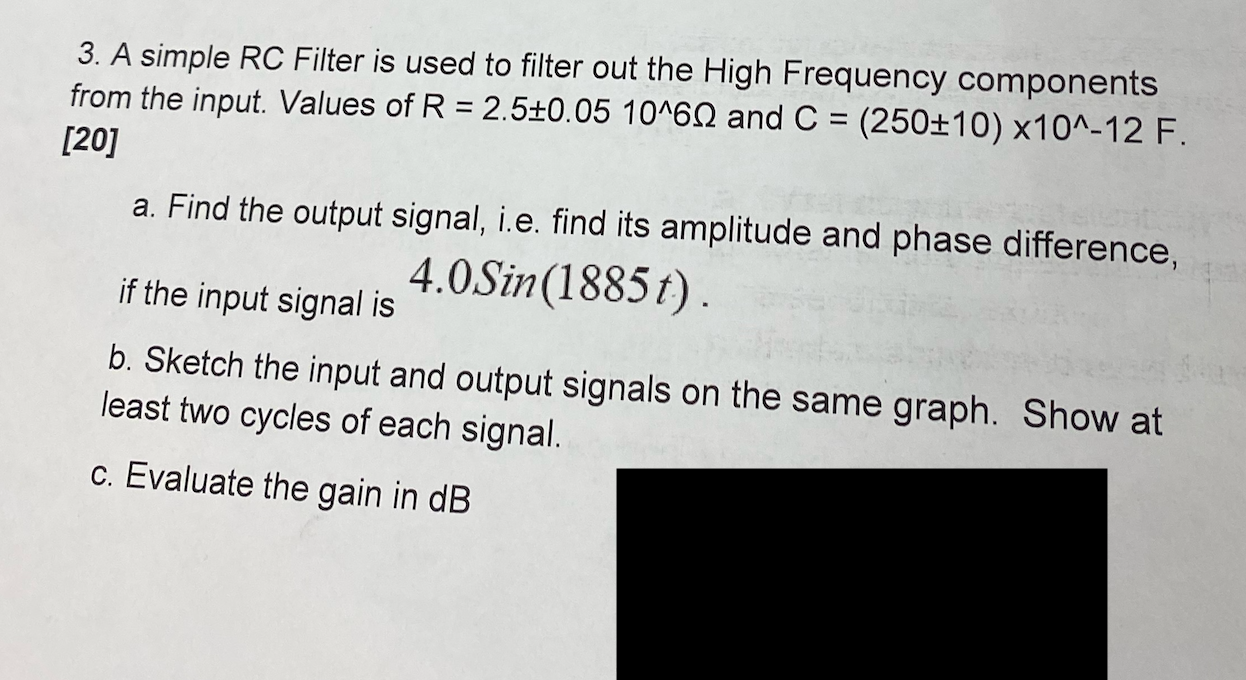 Solved 3. A simple RC Filter is used to filter out the High | Chegg.com
