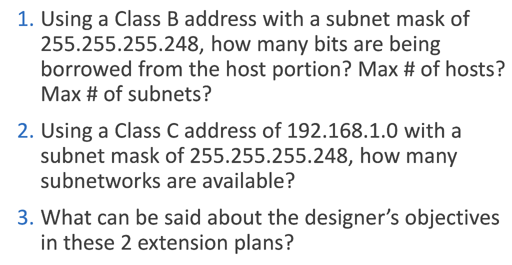 Solved 1. Using a Class B address with a subnet mask of | Chegg.com