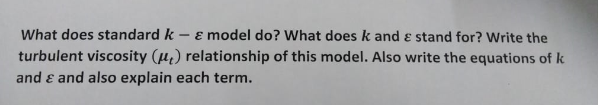 Solved What does standard k E model do? What does k and ε | Chegg.com