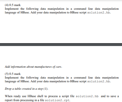 Solved Task 2 (5 marks) Design and implementation of HBase | Chegg.com
