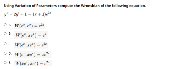 Solved Using Variation Of Parameters Compute The Wronskian 9252