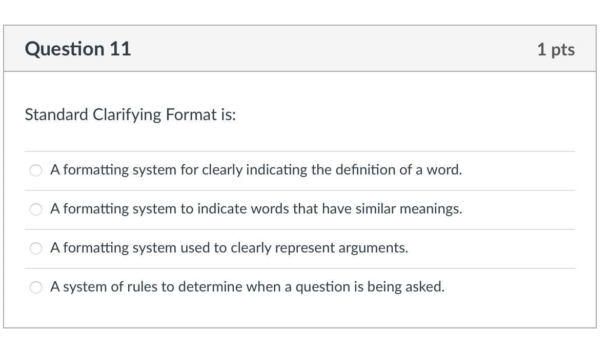 Solved Question 11 1 pts Standard Clarifying Format is: A | Chegg.com