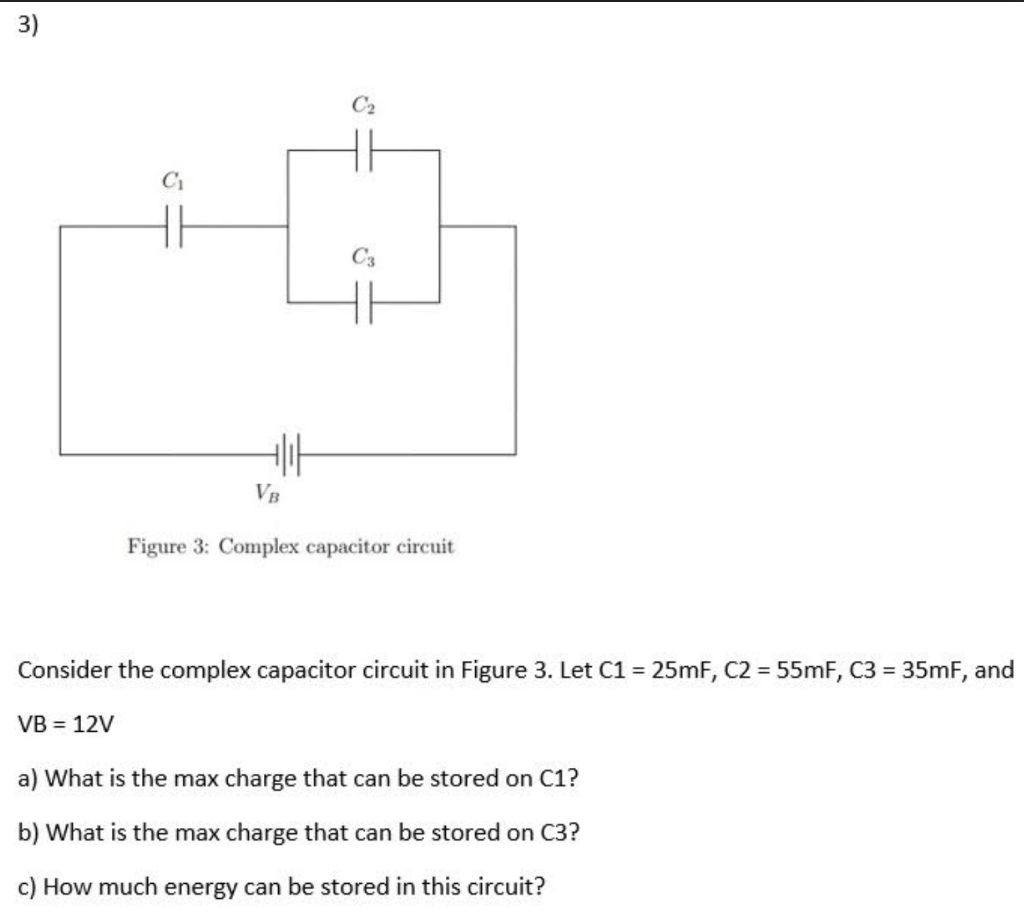 Solved 3) C2 1 C C3 tit VB Figure 3: Complex capacitor | Chegg.com