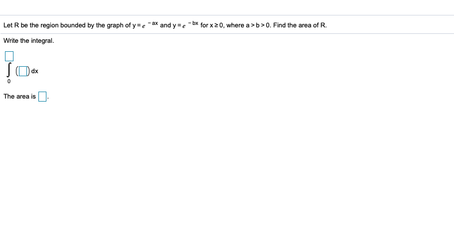 Solved Let R be the region bounded by the graph of y=e−ax | Chegg.com
