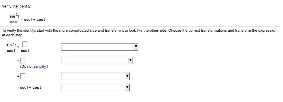 Solved Verify the identity sin t cos t sect- cost To verify | Chegg.com