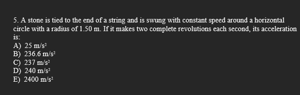Solved A stone is tied to the end of a string and is swung | Chegg.com