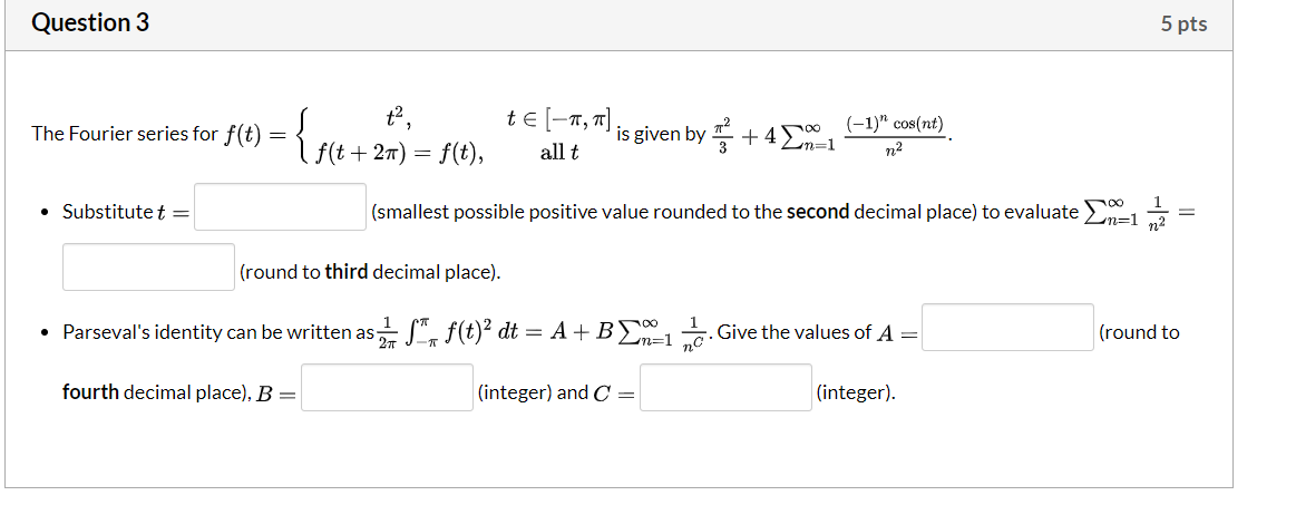 Solved Question 3 5 pts The Fourier series for f(t) {66 +223 | Chegg.com
