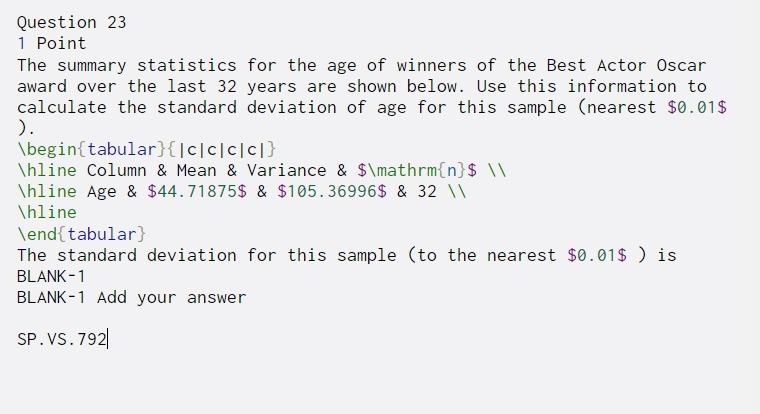 Solved Question 23 1 Point The summary statistics for the | Chegg.com