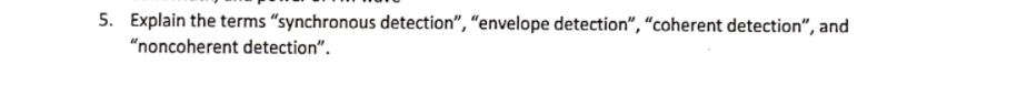Solved 5 Explain The Terms Synchronous Detection