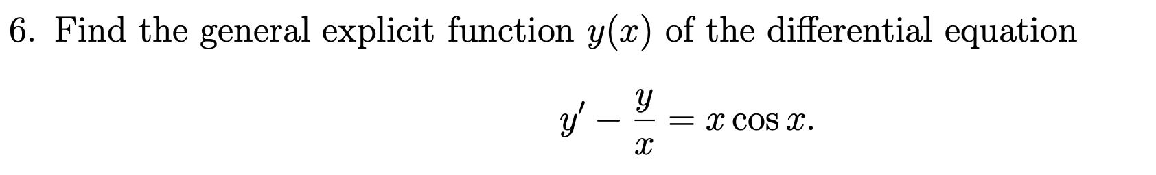 Solved Find the general explicit function y(x) of the | Chegg.com