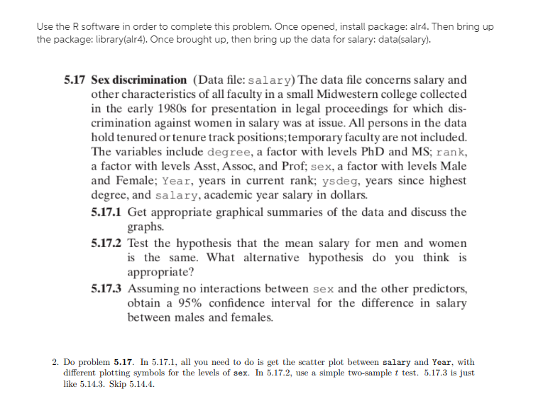 Solved Use the R software in order to complete this problem. | Chegg.com
