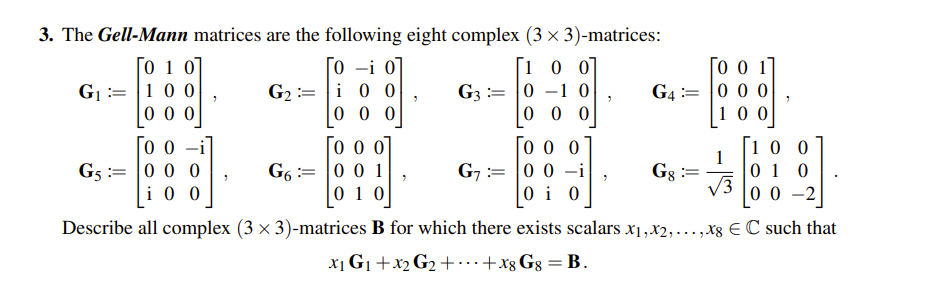 Solved 2 2 3. The Gell-Mann matrices are the following eight | Chegg.com