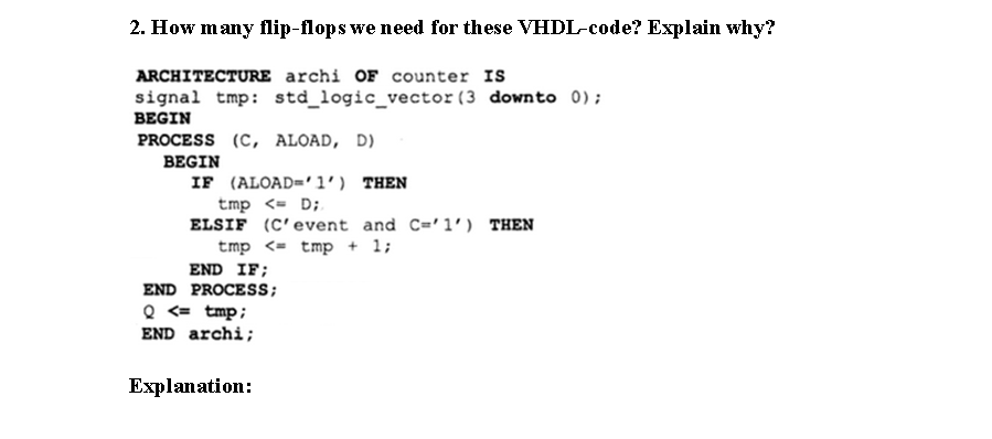 Solved 2. How many flip-flops we need for these VHDL-code? | Chegg.com