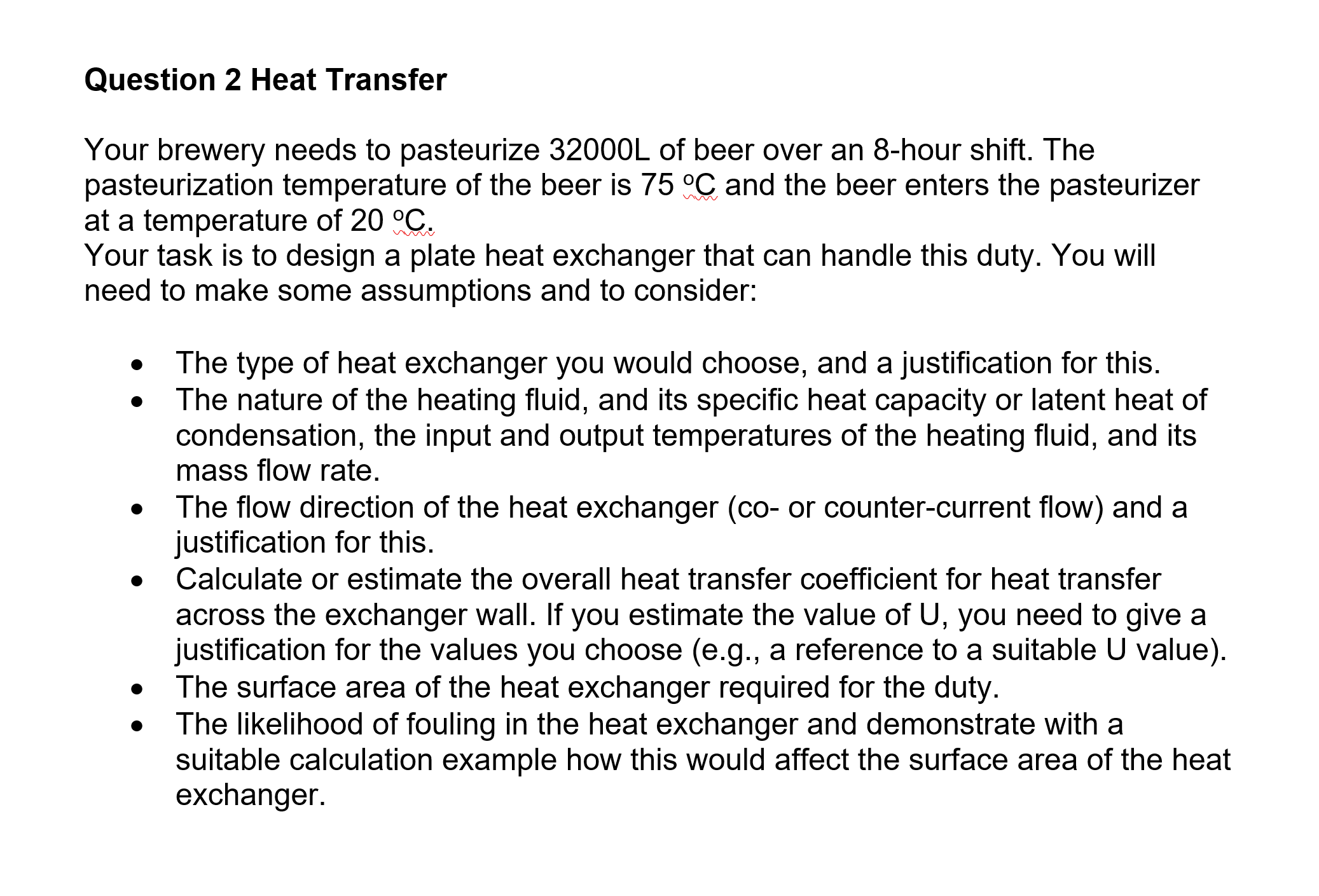 Solved Your brewery needs to pasteurize 32000L of beer over | Chegg.com