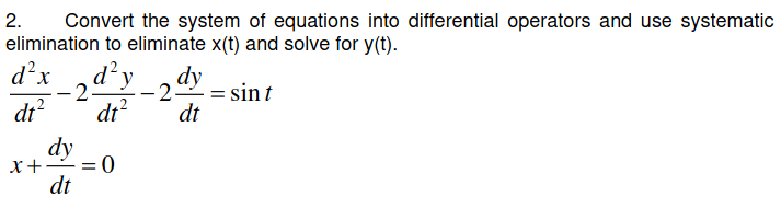 Solved Convert the system of equations into differential | Chegg.com
