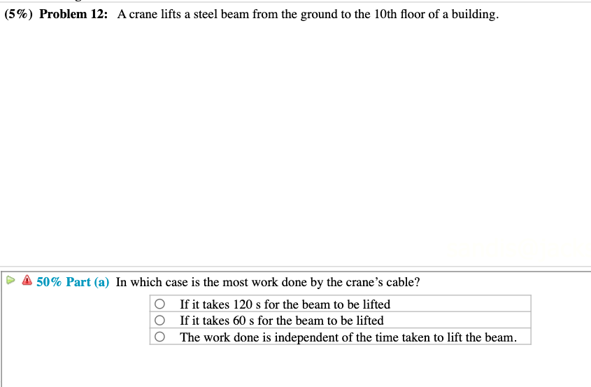 Solved (5%) Problem 12: A crane lifts a steel beam from the | Chegg.com