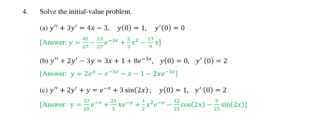 Solved 4. Solve the initial-value problem (a) y" + 3y' 4x-3, | Chegg.com