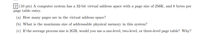 Solved 2 (10 pts) A computer system has a 32-bit virtual | Chegg.com