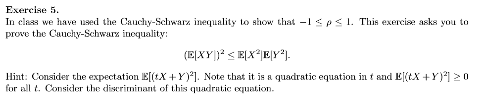 Solved Exercise 5. In class we have used the Cauchy-Schwarz | Chegg.com