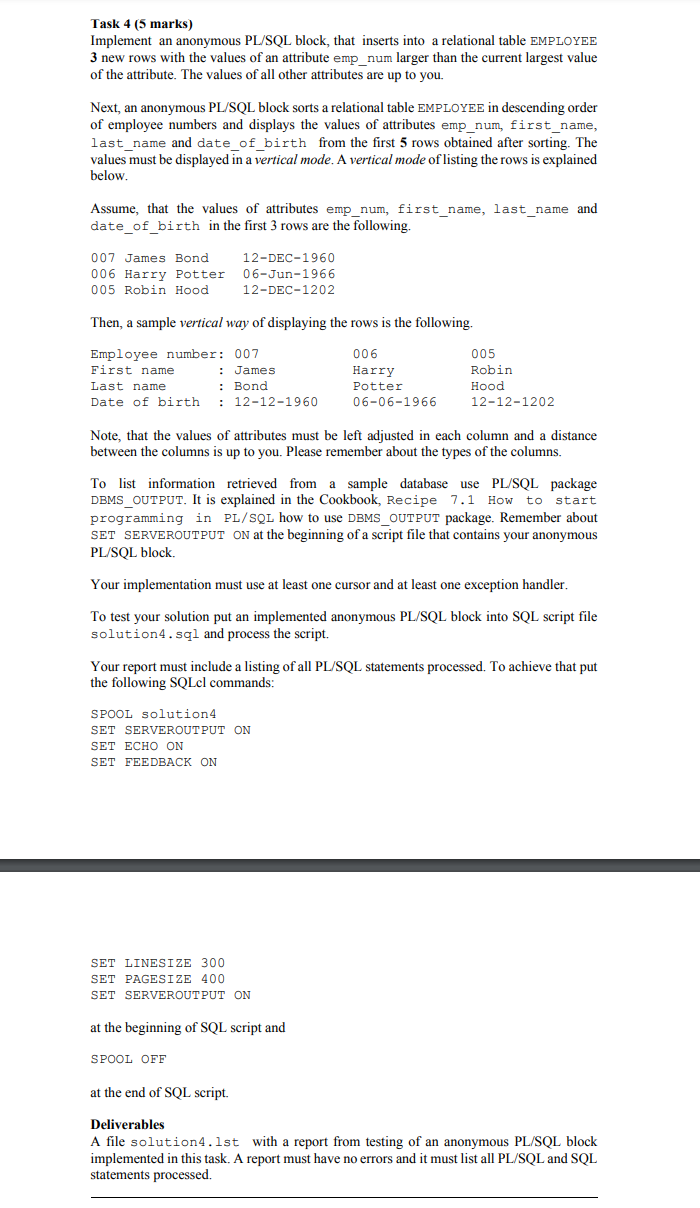 Task 4 (5 marks) Implement an anonymous PL/SQL block, | Chegg.com