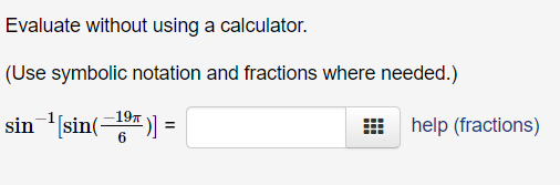 Solved Evaluate without using a calculator. (Use symbolic | Chegg.com
