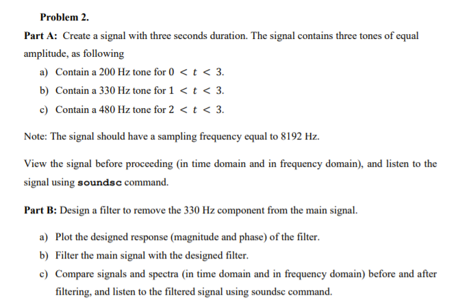 Solved Problem 2. Part A: Create a signal with three seconds | Chegg.com